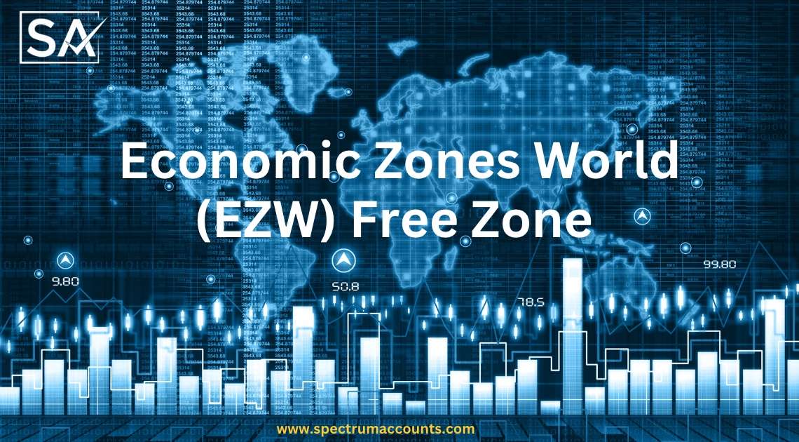Economic Zones World (EZW) Free Zone - Spectrum Auditing