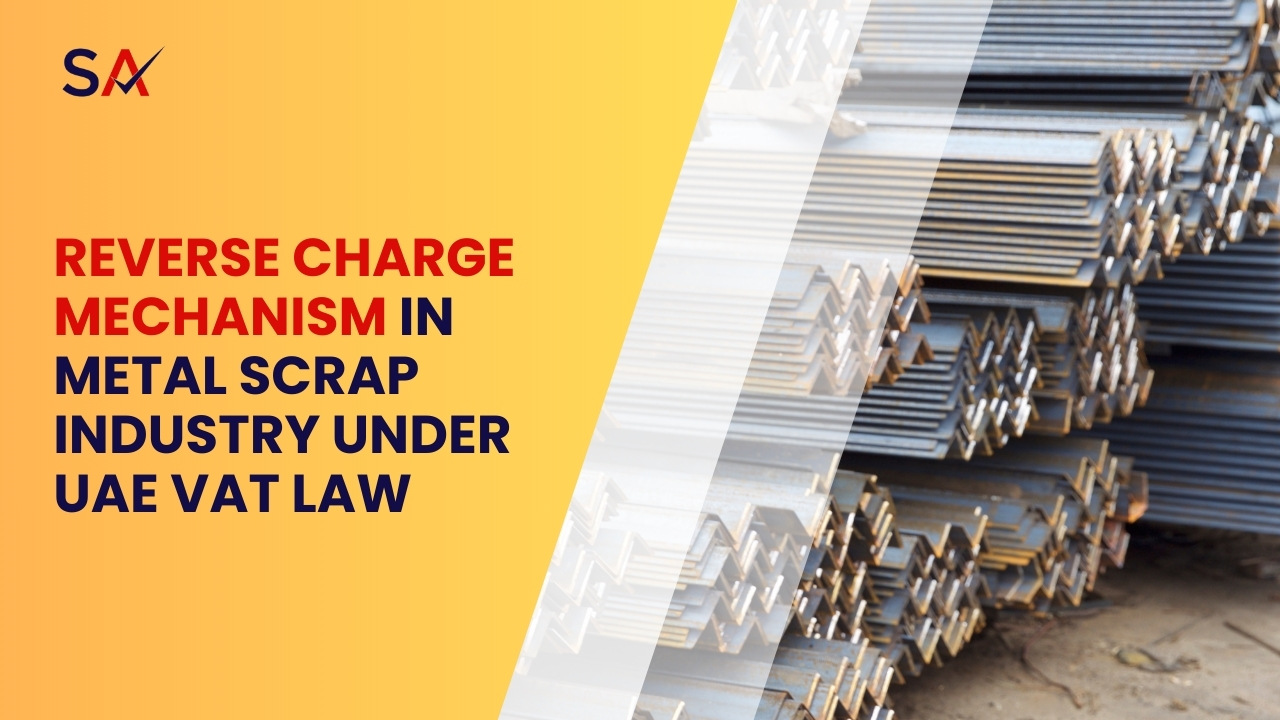 Reverse Charge Mechanism in Metal Scrap industry under UAE VAT Law ...